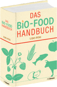 Buchtipp – Alles über Bio-Lebensmittel im „Bio-Food Handbuch“ - RAEMPEL